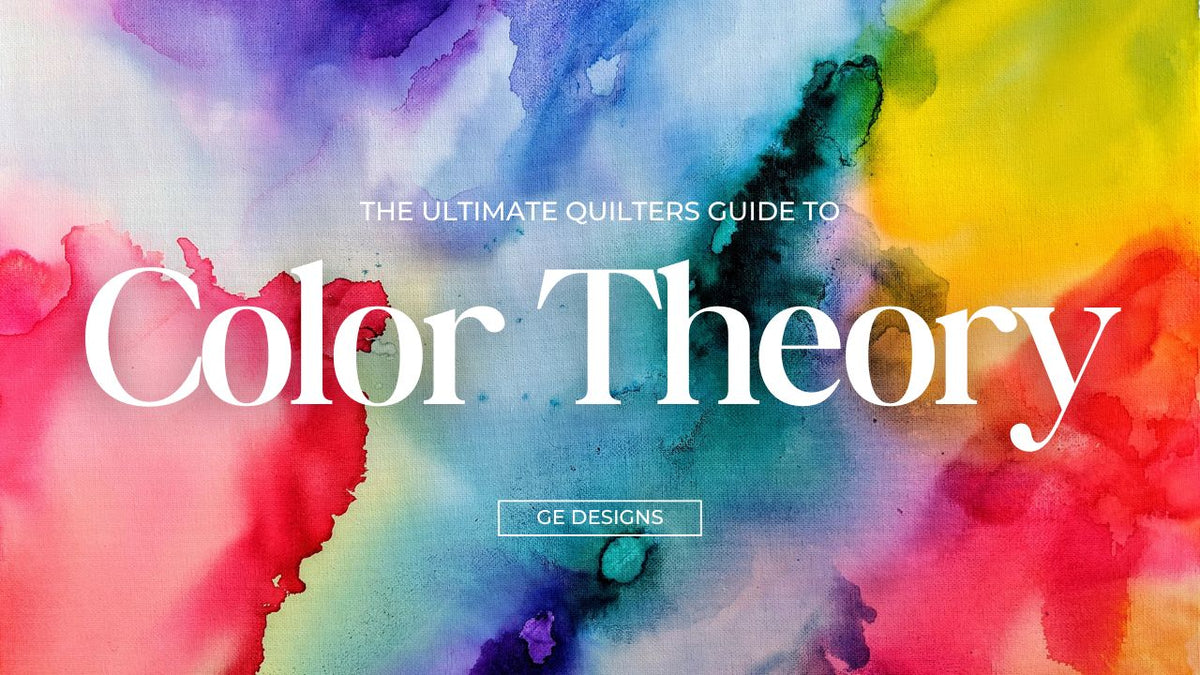 2. Color Theory in Quilting: Using Color to Tell a Story – GE Designs