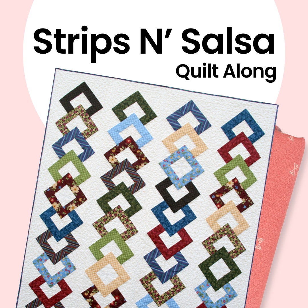 Strips & Salsa Quilt Along - Video Class & PDF Pattern – GE Designs